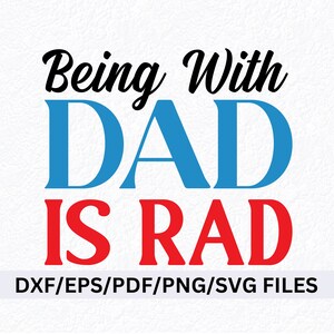 Rad Dad SVG PNG, Daddy SVG Png, Dad is Svg Png, Dad Son Svg Png, Dad ...