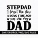 Stepdad SVG, Stepped up Dad Svg, Step up Dad, Bonus Dad SVG PNG, Best ...