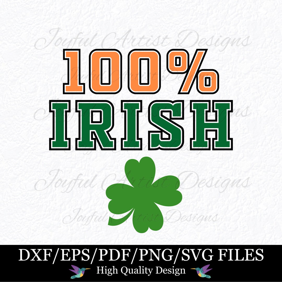 100% Irish SVG Png I'm Irish SVG Irish Shirt SVG Irish Sublimation ...