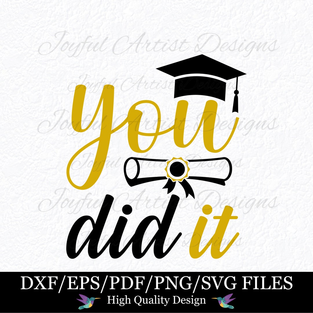 You Did It Graduation Quote High School Senior College Graduate ...