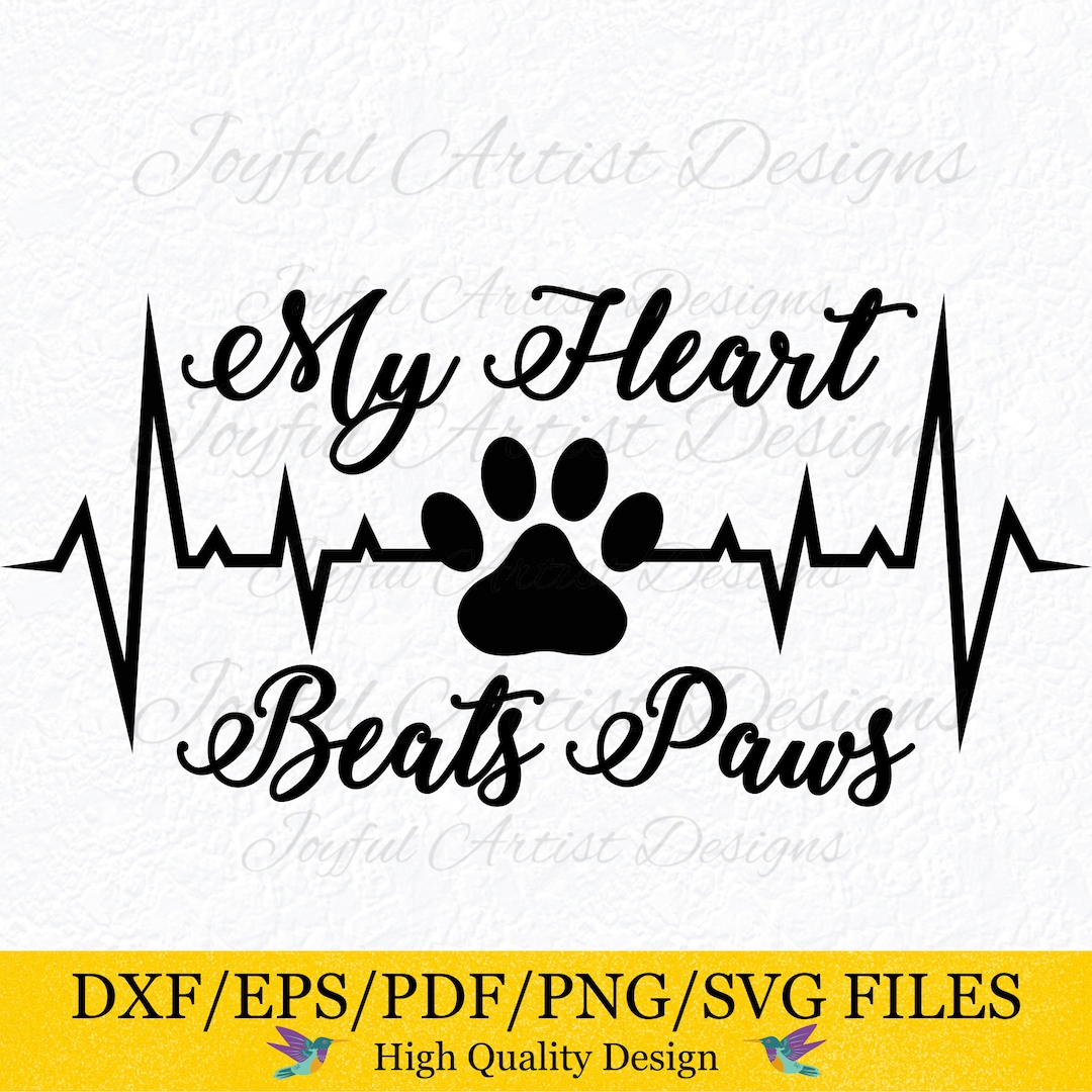 My Heart Beats Paws Dog Cat Quote EKG Paw Print Heartbeat Veterinarian ...