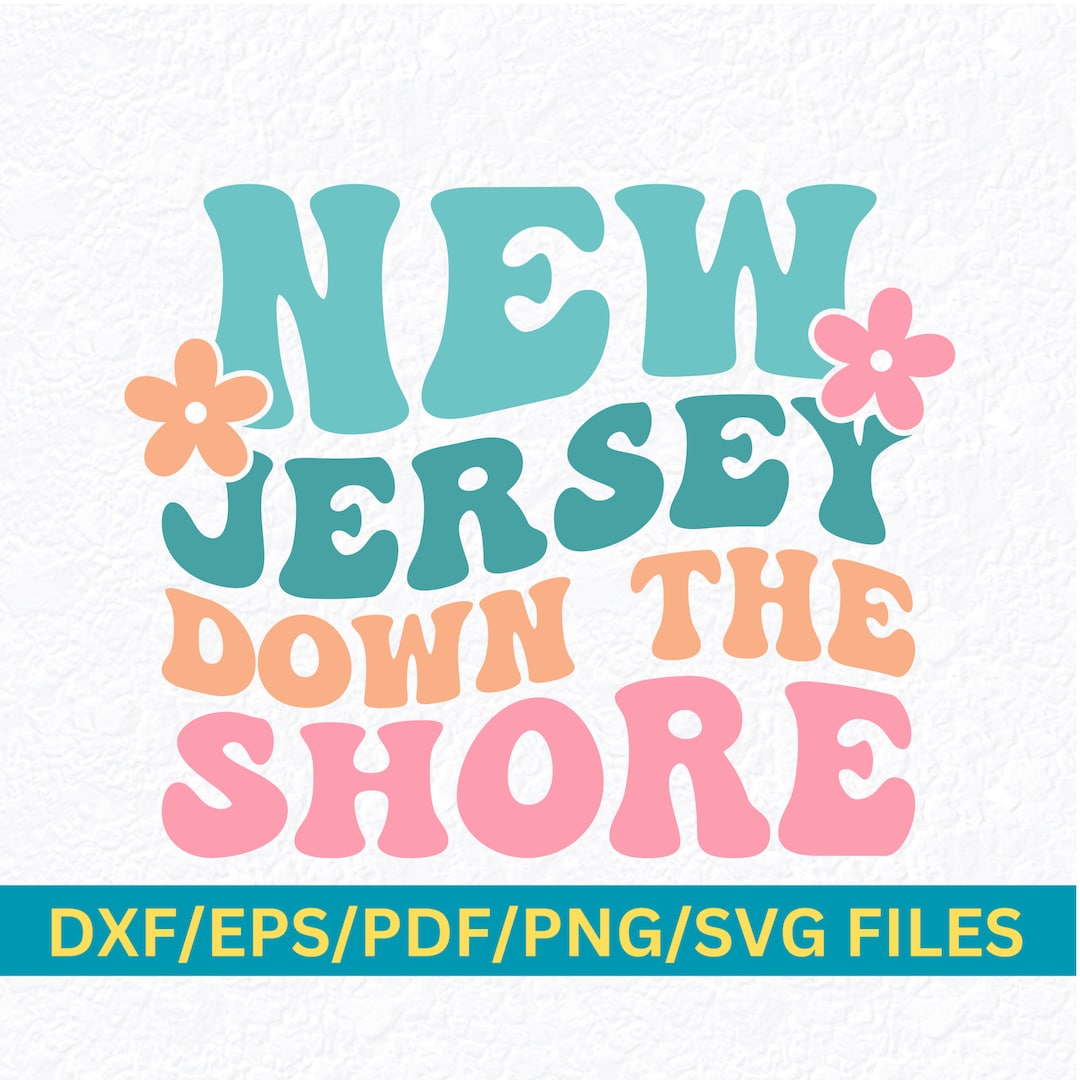 New Jersey Svg Png, Down the Shore SVG, Jersey Girl SVG, Nj Svg, Jersey ...