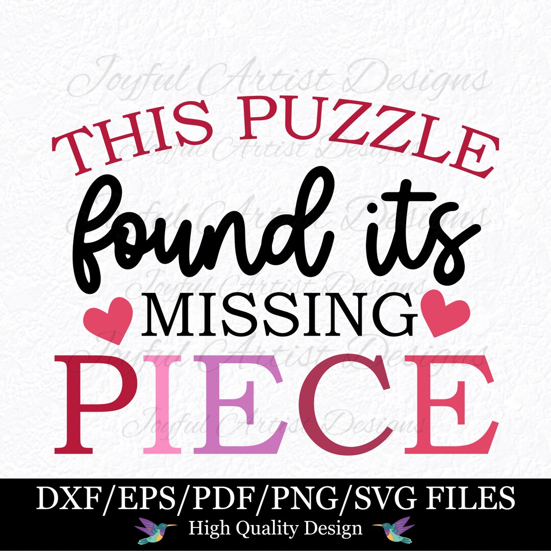This Puzzle Found It's Missing Piece SVG Png Love Puzzle Piece SVG ...