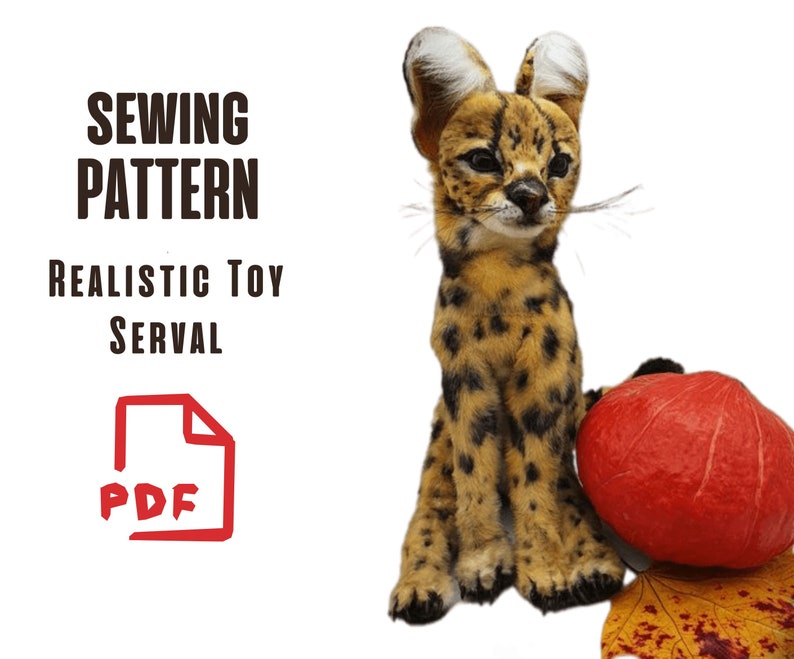 Serval Cat Sewing Pattern – Plush Toy PDF, Realistic Stuffed Animal ...