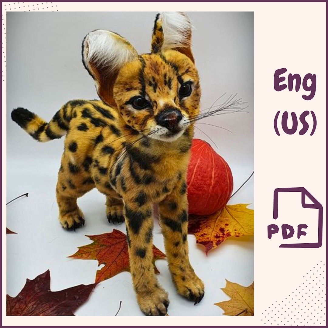 Serval Cat Sewing Pattern – Plush Toy PDF, Realistic Stuffed Animal ...
