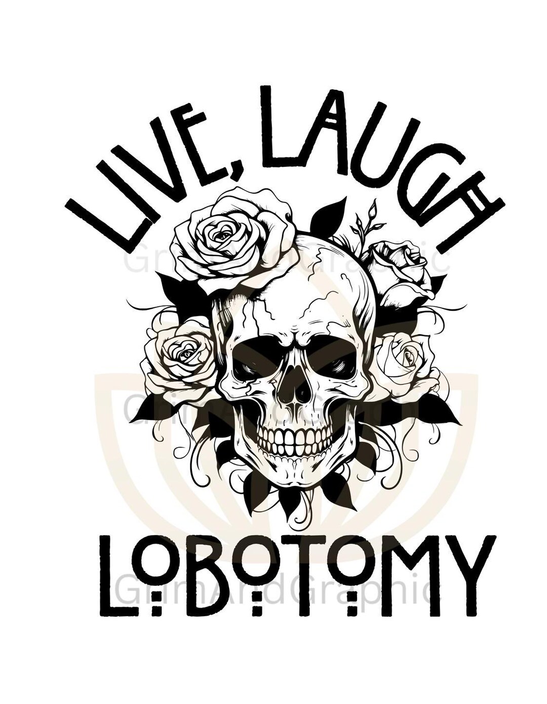 Live Laugh Lobotomy SVG, Live Laugh Lobotomy JPG, Live Laugh Lobotomy ...