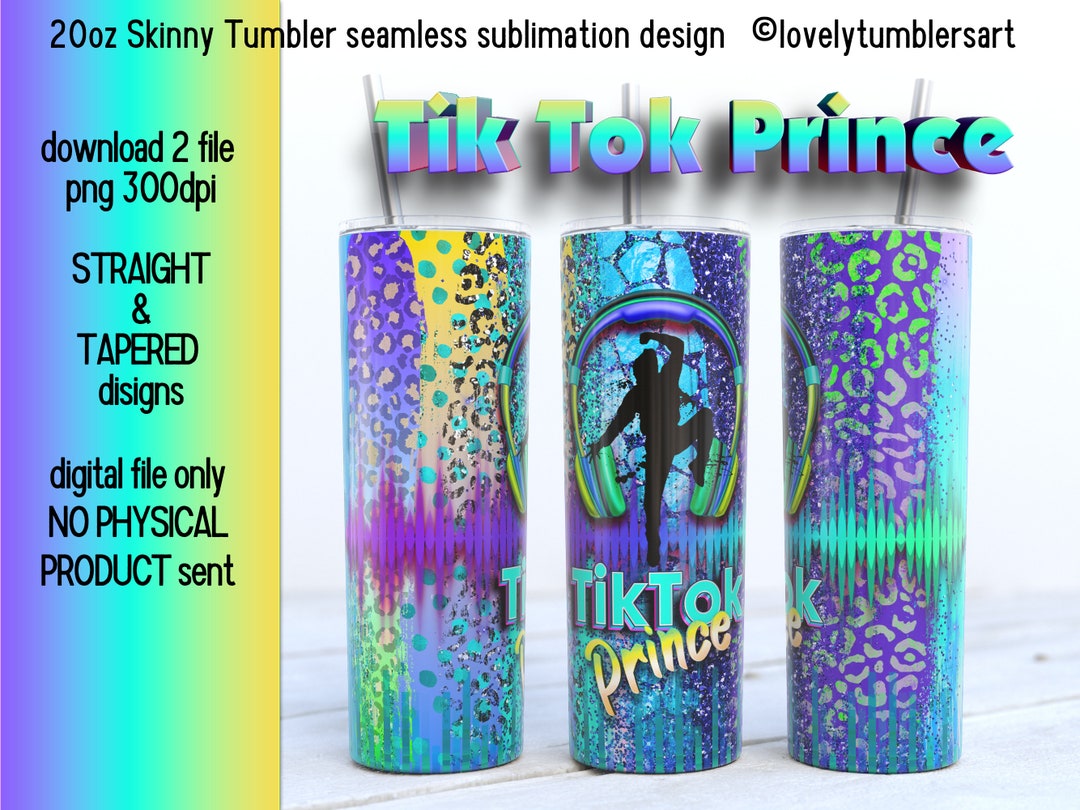 20oz Skinny Tumbler Tiktok Prince Sublimation Designs. Tik Tok Boy ...