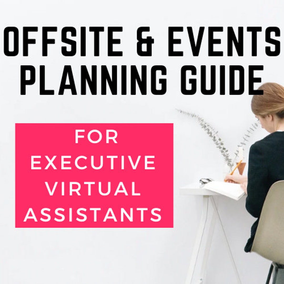 Executive Virtual Assistant | Offsite and Events Planning Guide ...