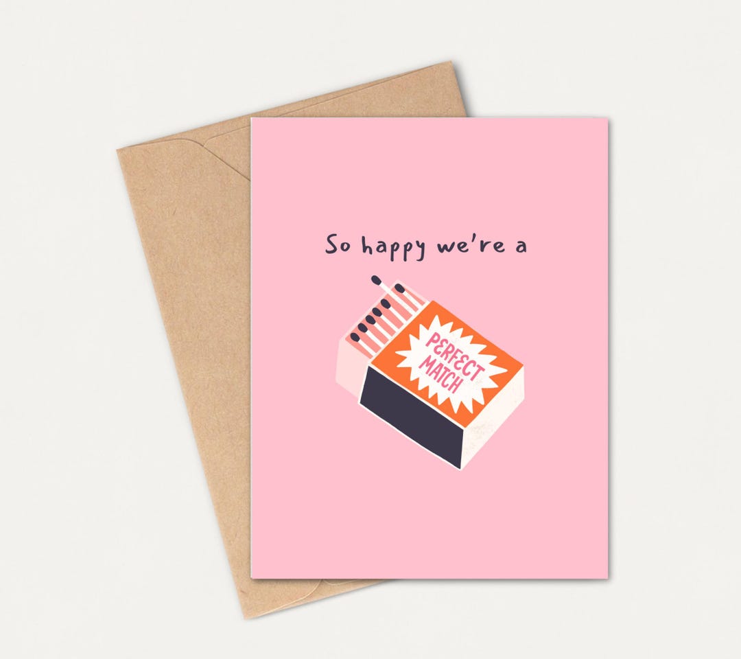 Glad We're a Perfect Match Greeting Card Dating App Punny I Love You ...