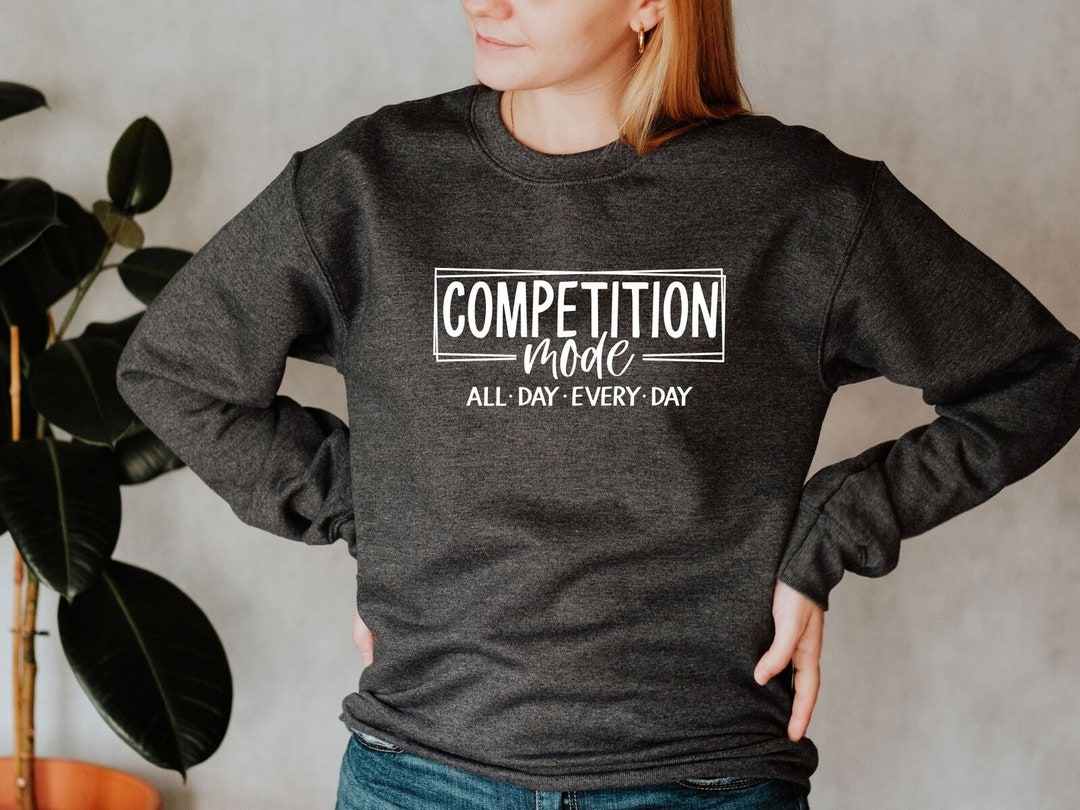 Competition Mode Sweatshirt Dance Competition Sweatshirt - Etsy