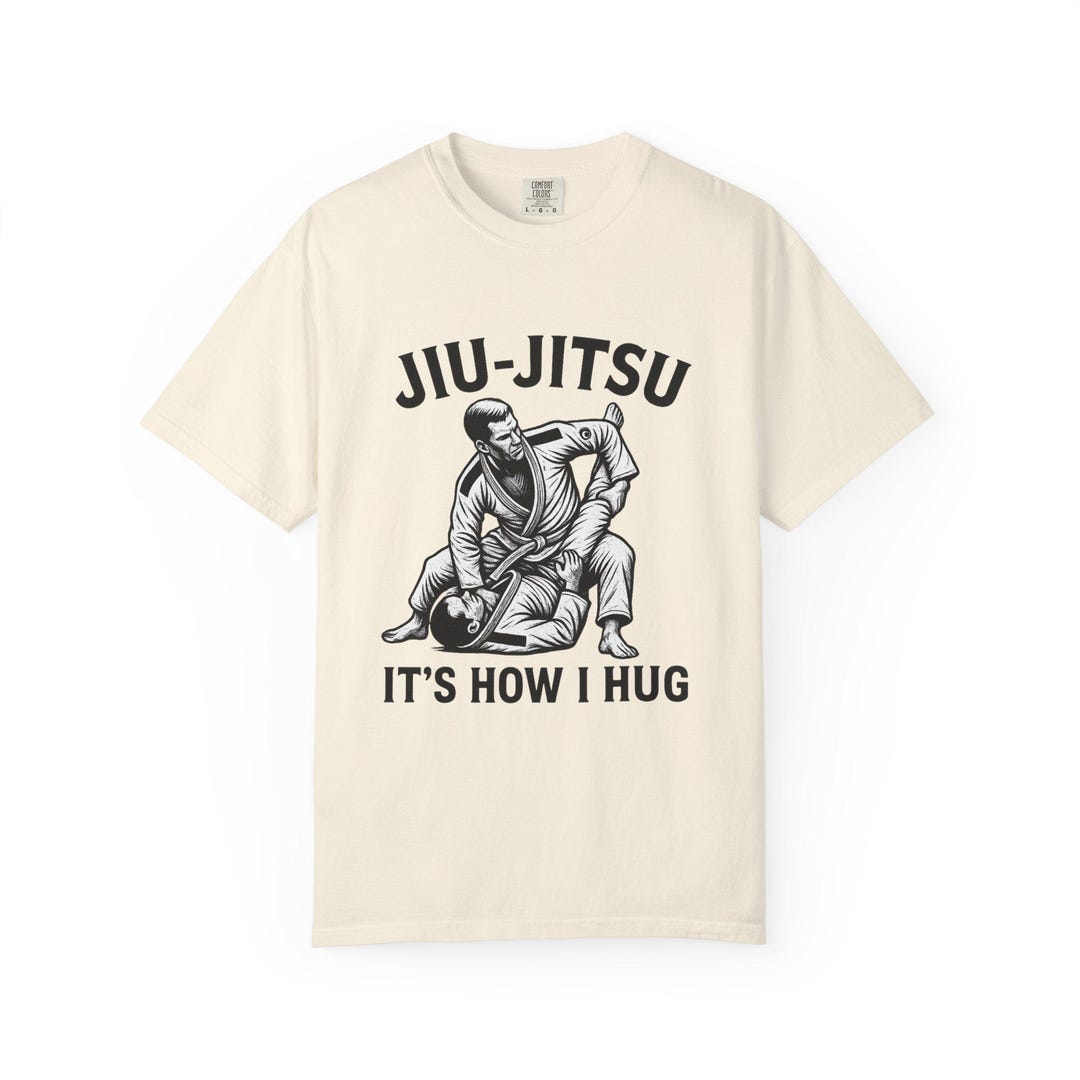 Funny Jiu-jitsu Its How I Hug Shirt | BJJ Grappling Humor Tee | Comfort ...