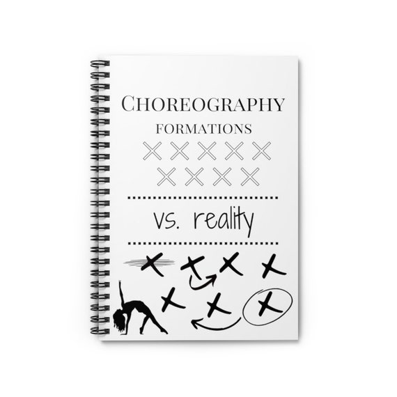 CHOREOGRAPHY FORMATIONS Vs REALITY Notebook Dance Teacher - Etsy