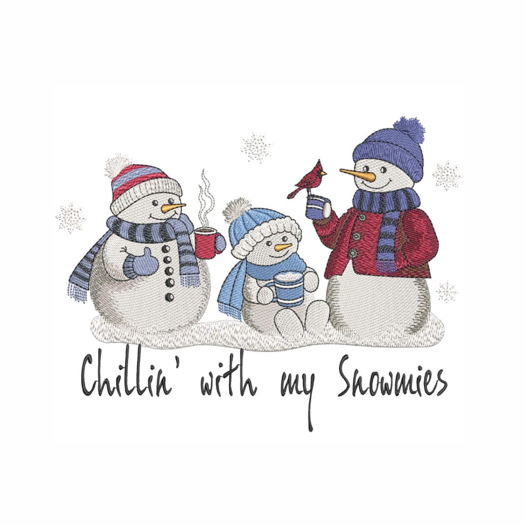 Snowmen Family Embroidery Design: "chillin’ With My Snowmies" Winter ...