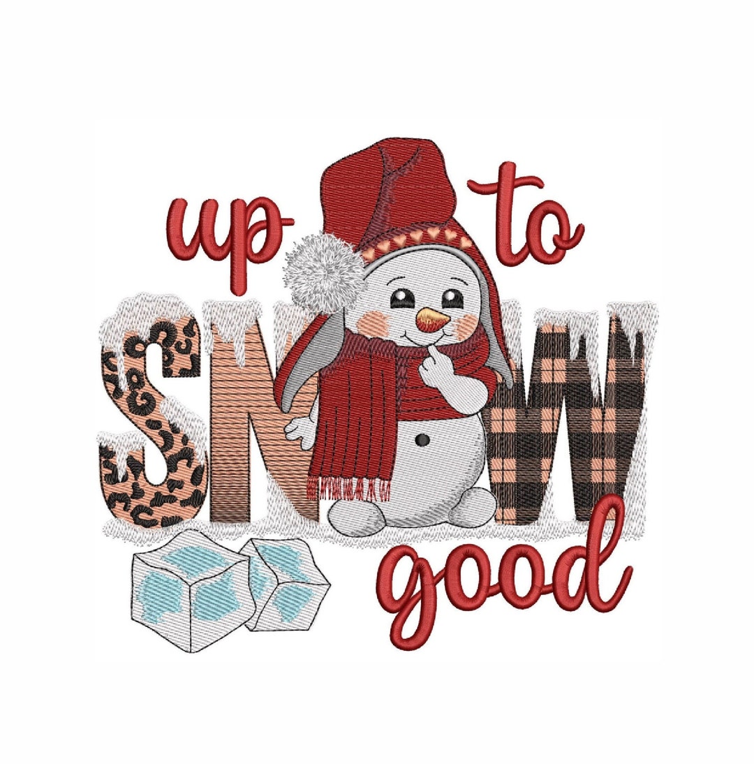 Snowman Machine Embroidery Design , Winter Embroidery, up to Snow Good ...