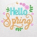 Hello Spring Embroidery Design, 3 Sizes. - Etsy