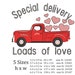 Car With Hearts Machine Embroidery Design, Special Delivery Loads of ...