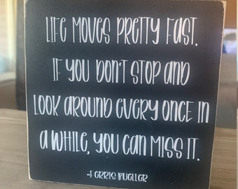 Life Moves Pretty Fast Sign - Etsy