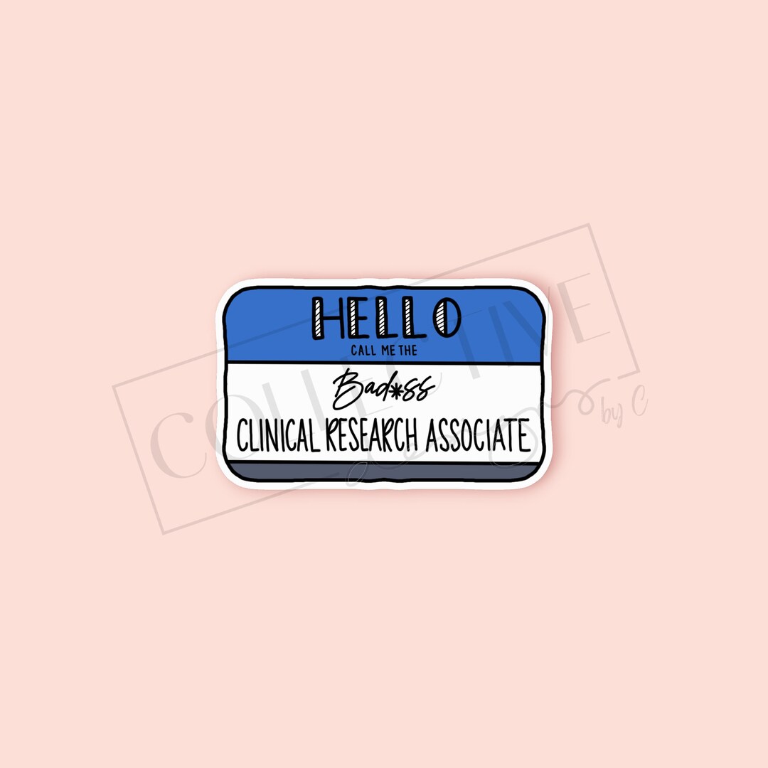 Hello Badass CRA Sticker: Clinical Research Associate, Monitor ...