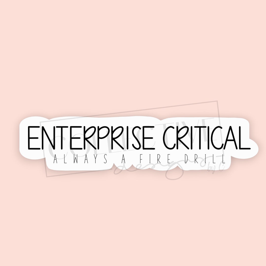 Enterprise Critical, Fire Drill, Priorities, Clinical Research ...