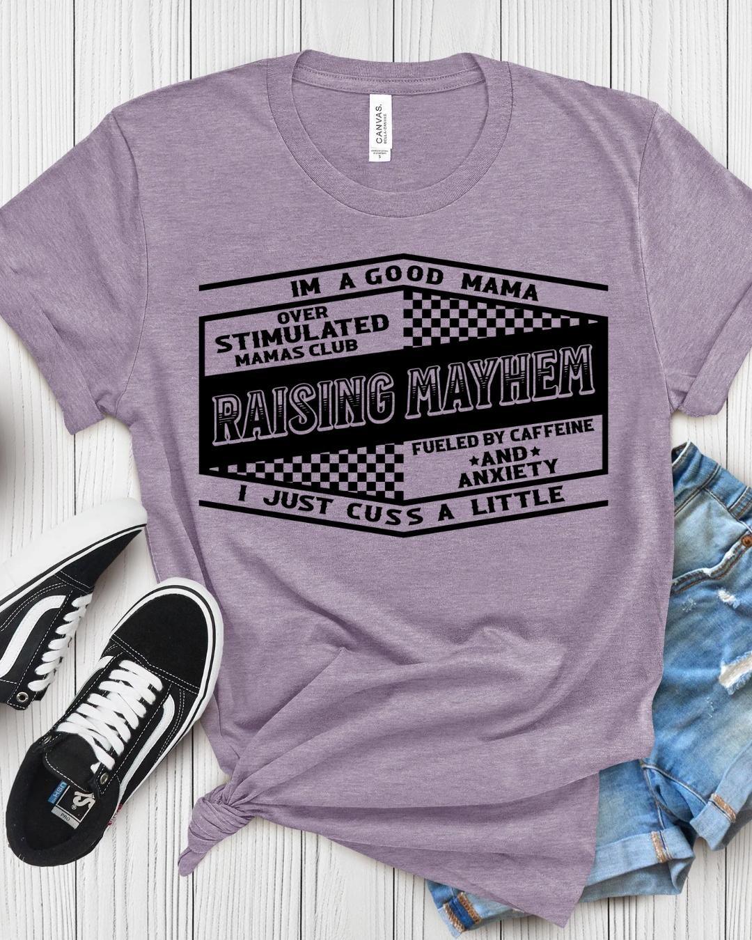 Raising Mayhem Mom Shirt: Coffee + Anxiety, Good Mom Tee | Christmas ...