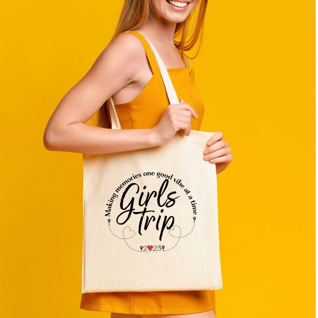 Girls Trip Tote Bag 2023, Making Memories One Vibe at Time Bag ...
