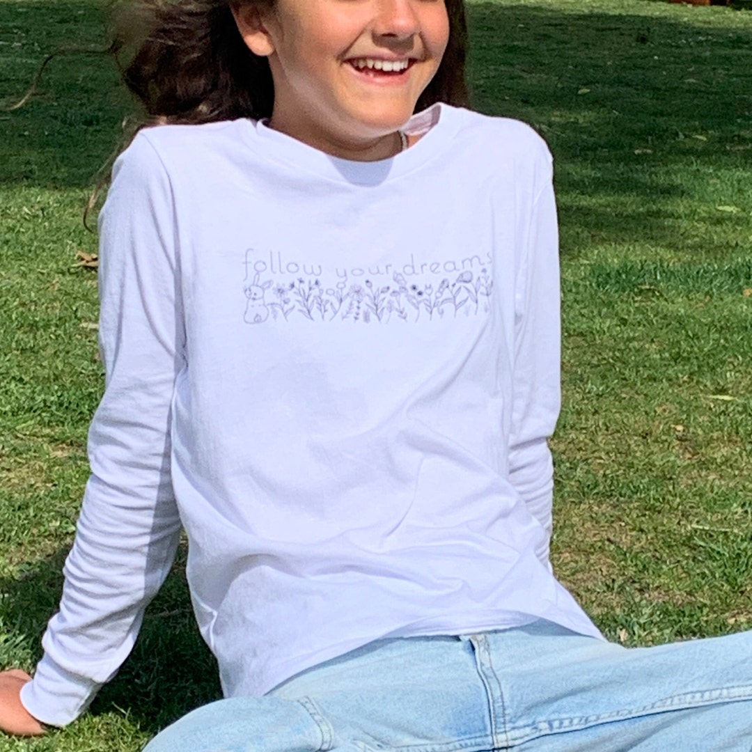 Follow Your Dreams Long Sleeve T Shirt for Tween Girls, Inspirational ...