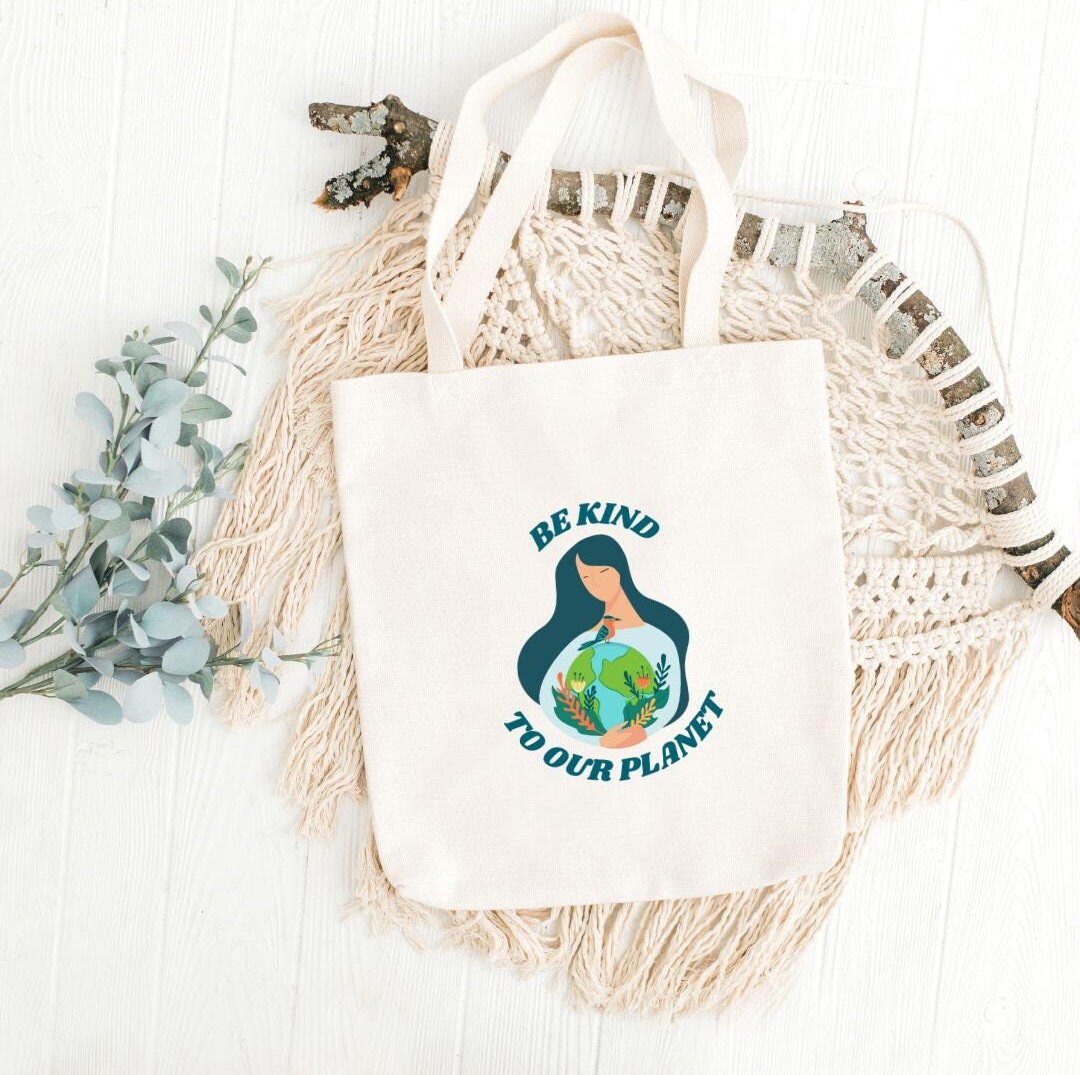 Earth Day Gift, Be Kind to Our Planet Eco-friendly Tote Bag, Organic ...