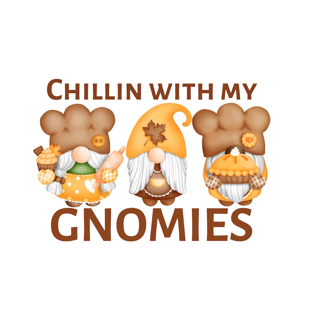 Chillin With My Gnomies, SVG, PNG, JPG, Digital Download, Cut File ...