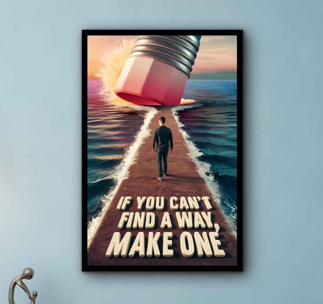 If You Can't Find A Way Make One Wall Art, Motivational Canvas, Home ...