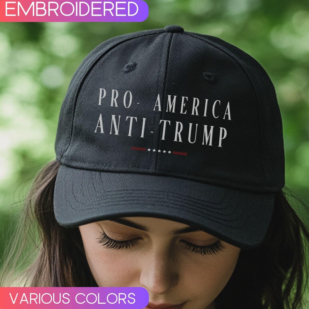 Pro American Anti Trump Embroidered Hat, Defend Democracy Dad Cap,anti ...