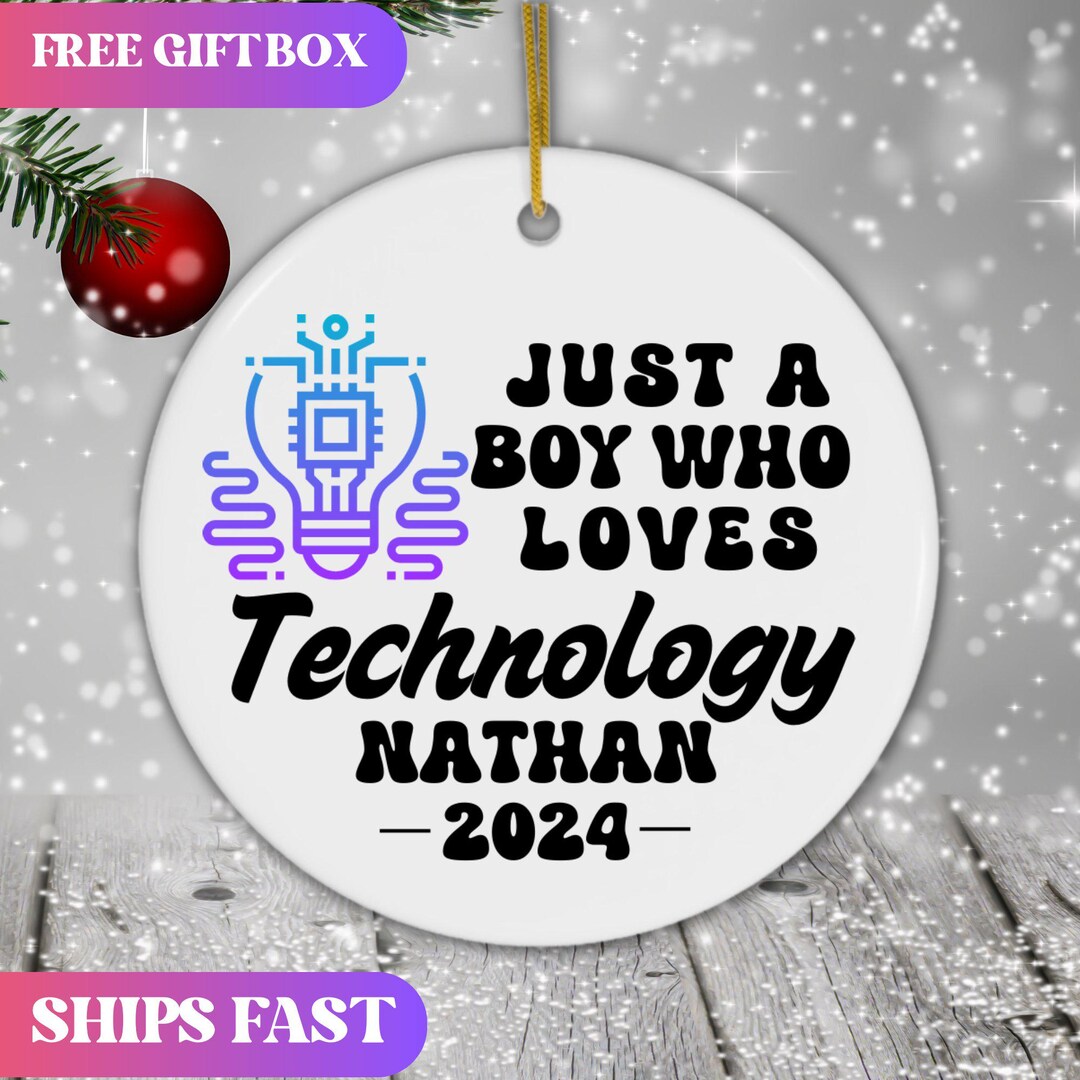 Personalized Technology Ornament, Custom Just a Boy Who Loves ...