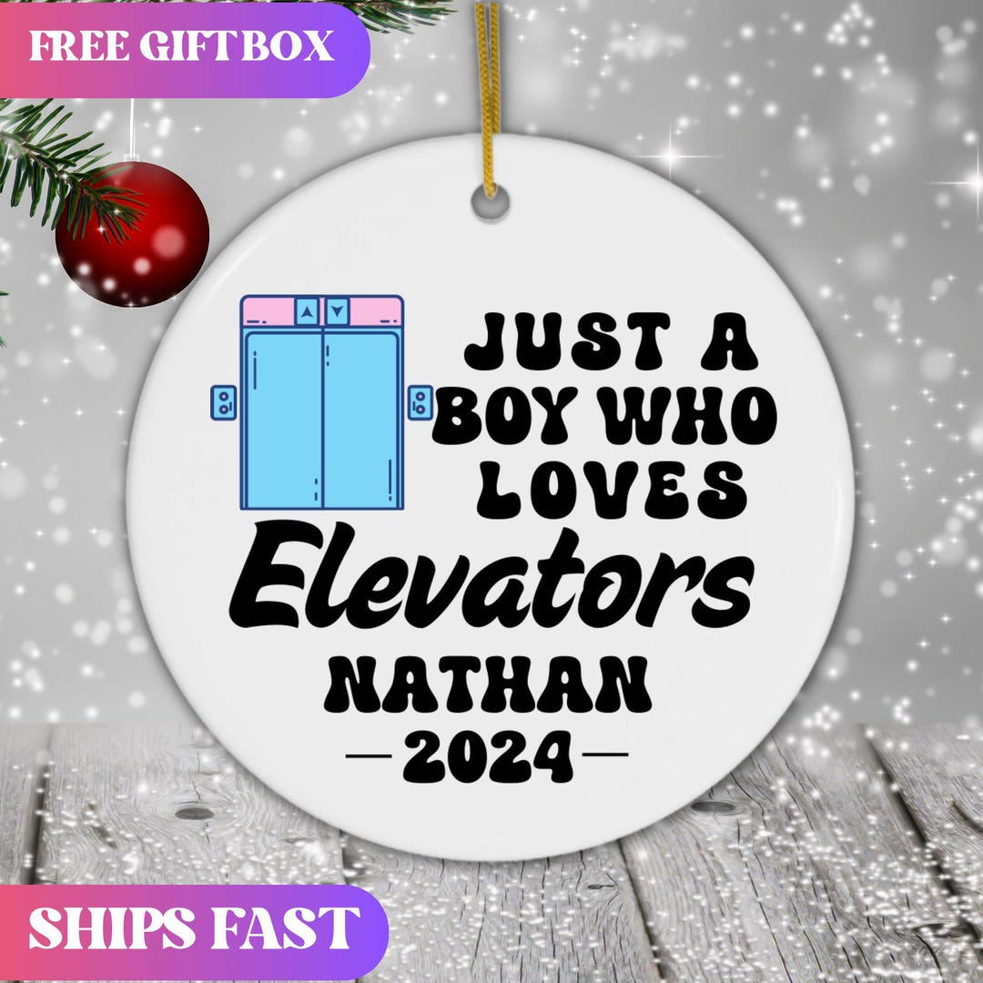 Personalized Elevators Ornament, Custom Just a Boy Who Loves Elevators ...