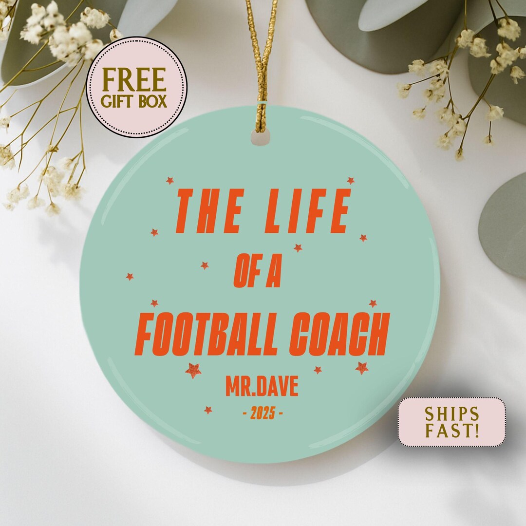 Personalized Football Coach Ornament, Custom Life of a Football Coach ...