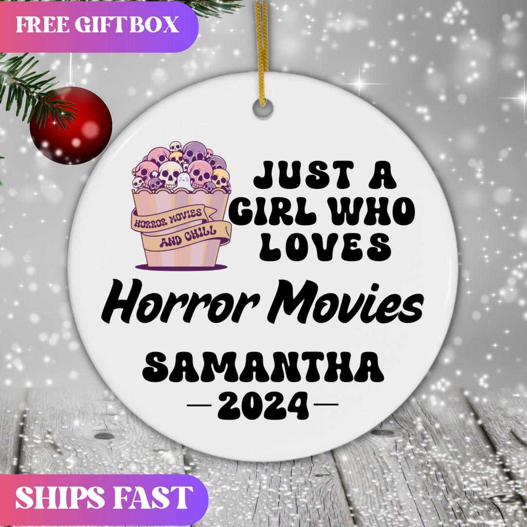 Personalized Horror Movies Ornament, Custom Just a Girl Who Loves ...