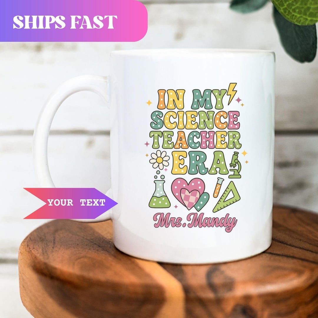 Science Teacher Coffee Mug, Custom Science Teacher Gift Ideas ...