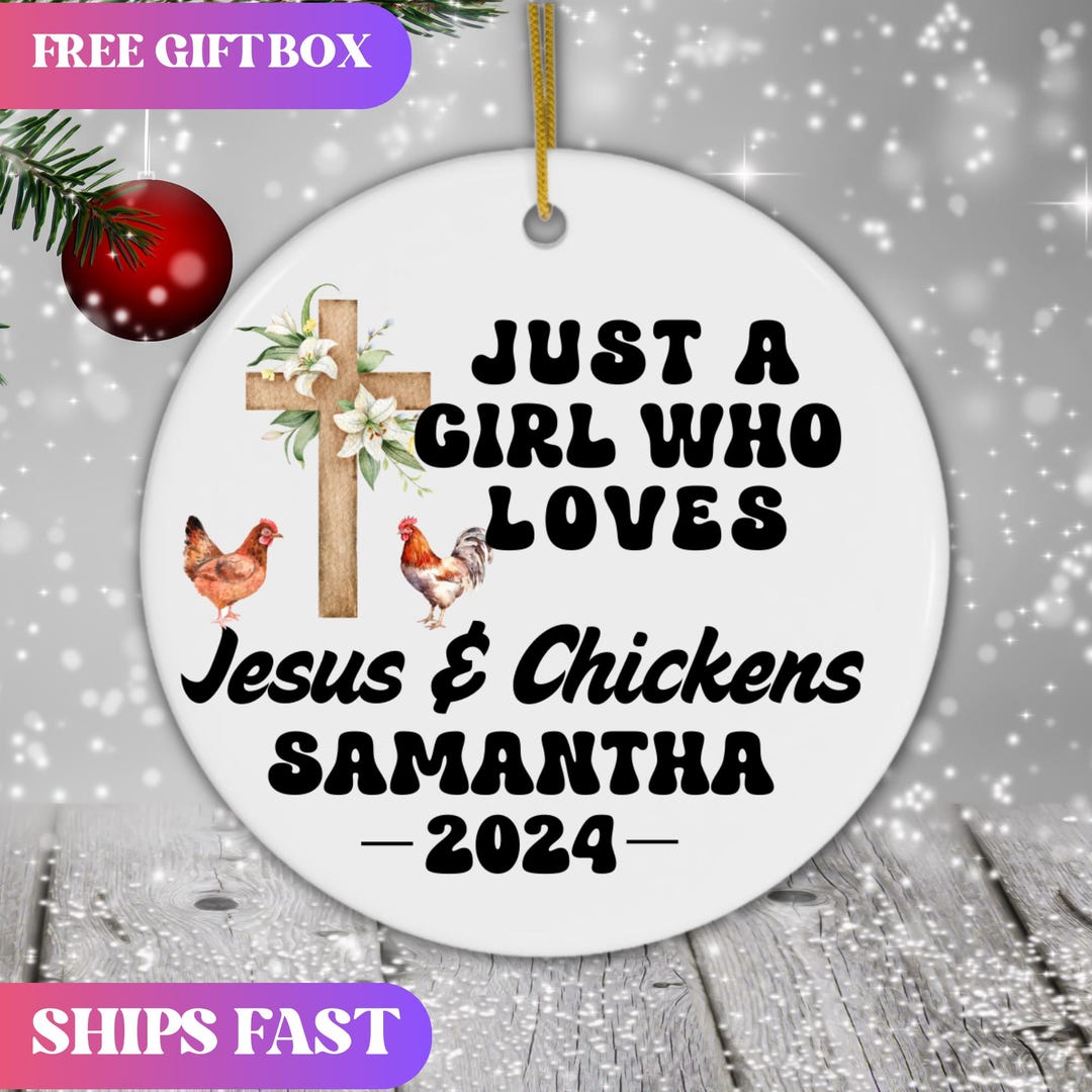 Personalized Jesus and Chickens Ornament,custom Just a Girl Who Loves ...