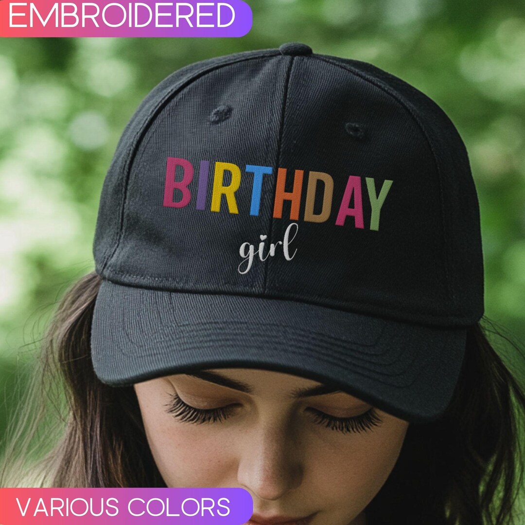 Birthday Girl Embroidered Hat, Birthday Baseball Cap, Birthday Cap for ...