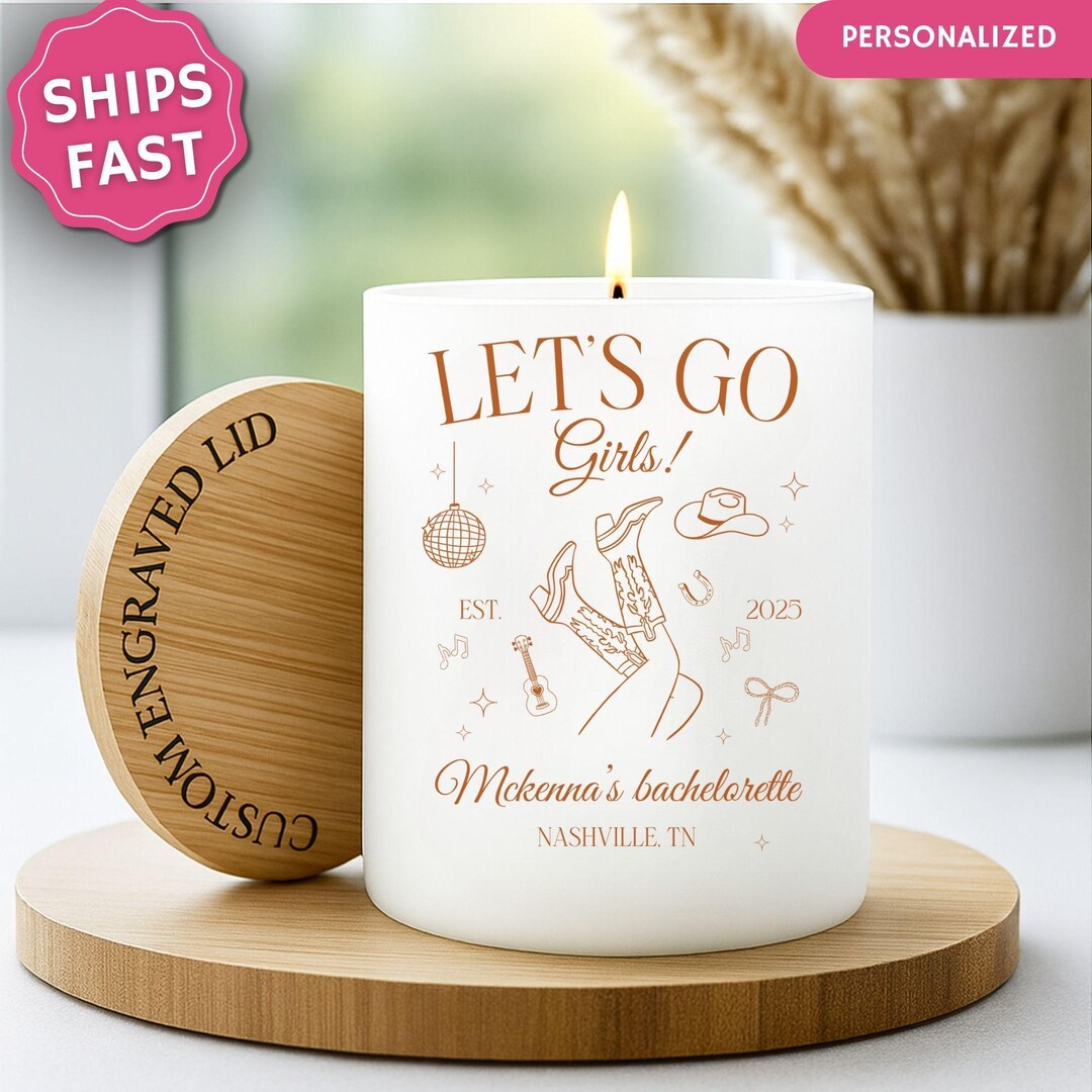 Let’s Go Girls Candle Custom Nashville Bachelorette Party Favor Country ...