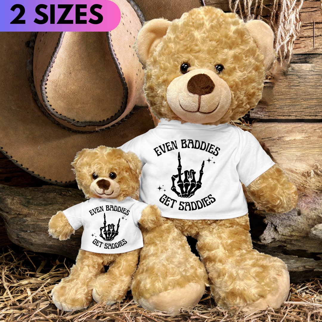Funny ADHD Teddy Bear Even Baddies Get Saddies Plushie Anxiety Comfort ...