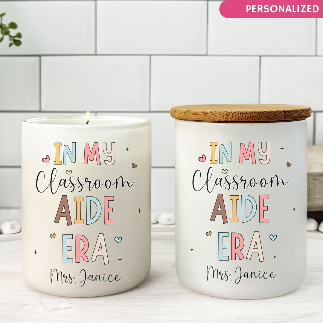 Personalized in My Classroom Aide Era Candle, Teacher Aide Gift, Funny ...