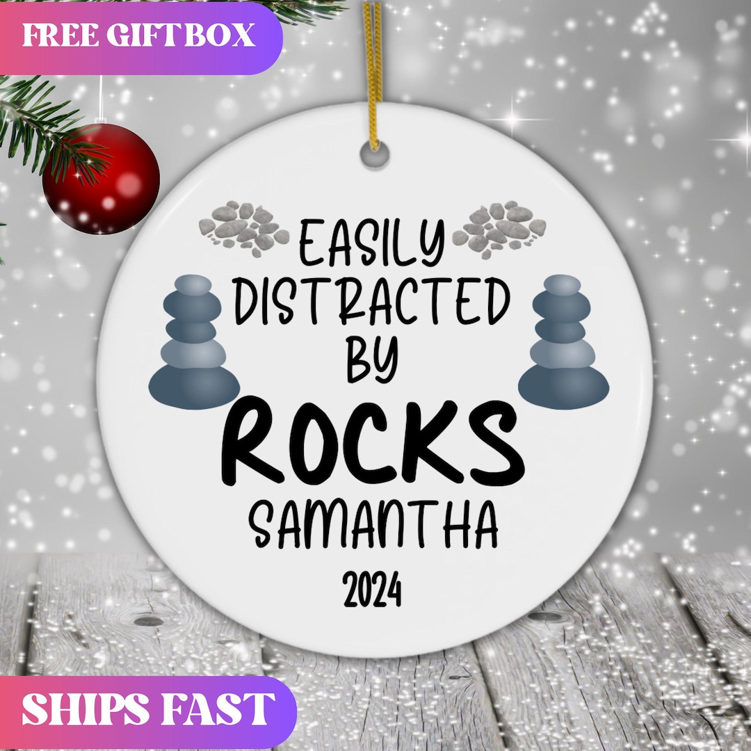 Personalized Rocks Ornament, Custom Easily Distracted by Rocks Holiday ...