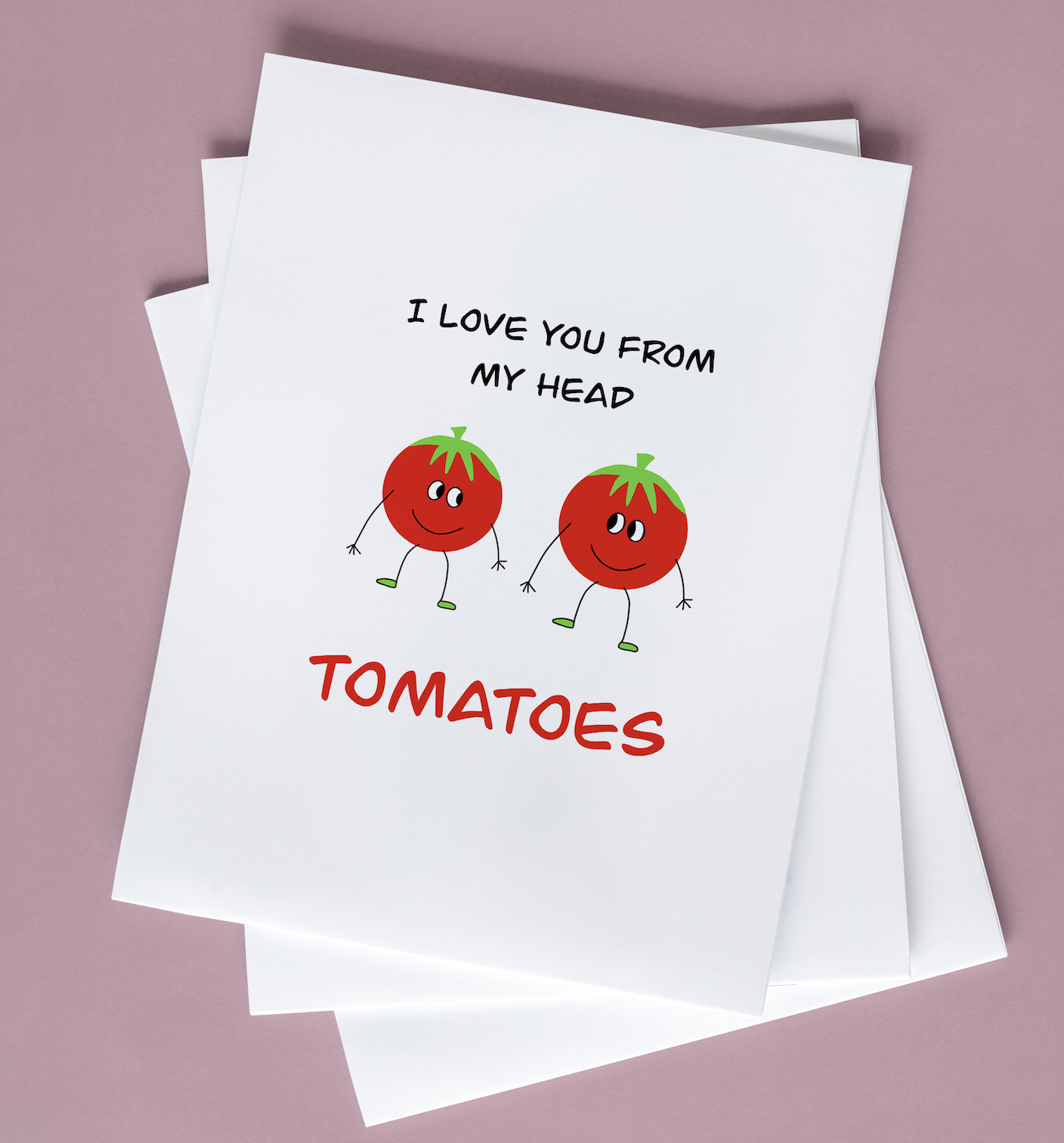 Tomato Valentine's Day Card I Love You From My Head Tomatoes Pun Comedy ...