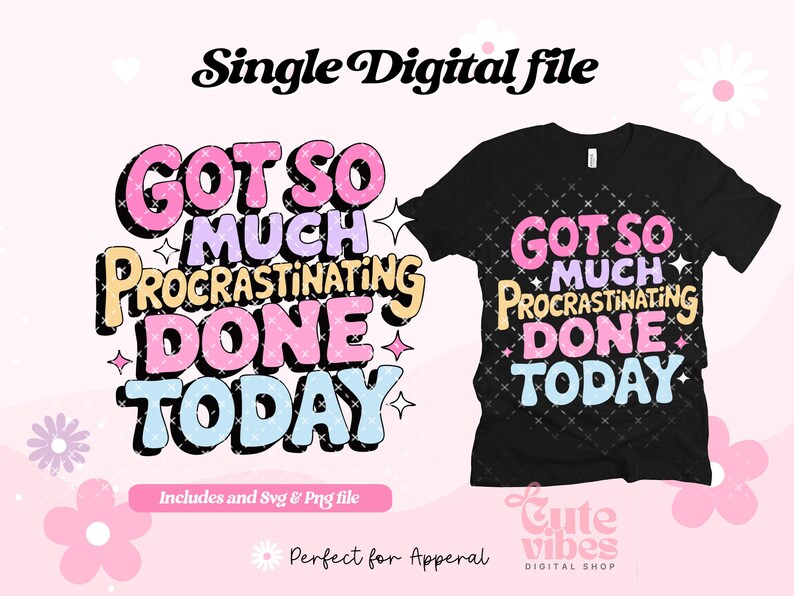 Got so Much Procrastinating Done Today SVG PNG, Cute Mental Health ...