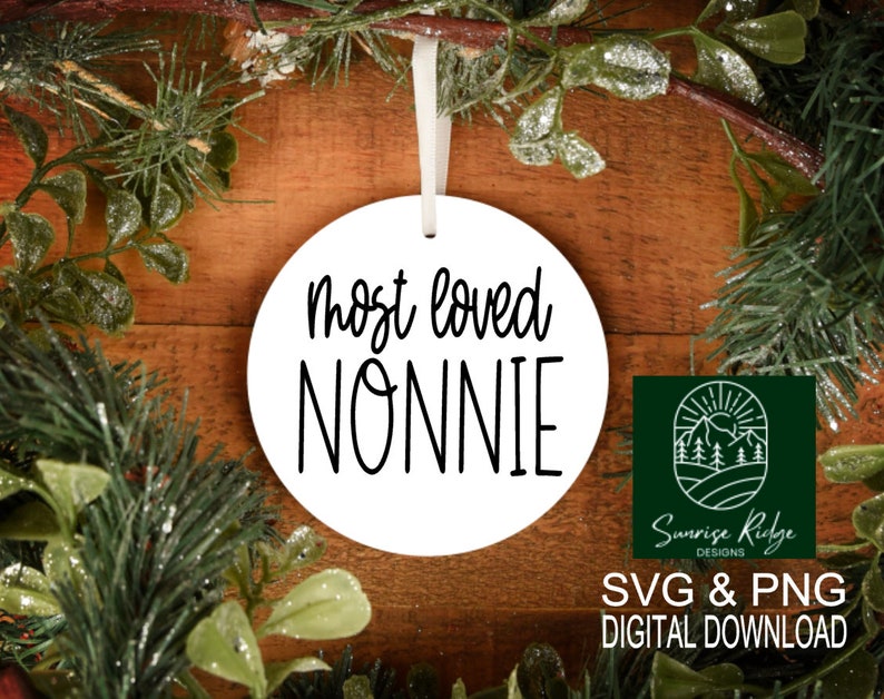 Most Loved Nonnie, SVG, PNG, Instant Digital Download, Cut File for ...