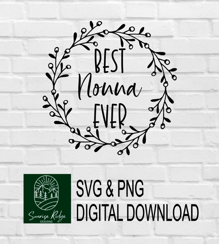 Best Nonna Ever SVG PNG Instant Digital Download Cutting - Etsy