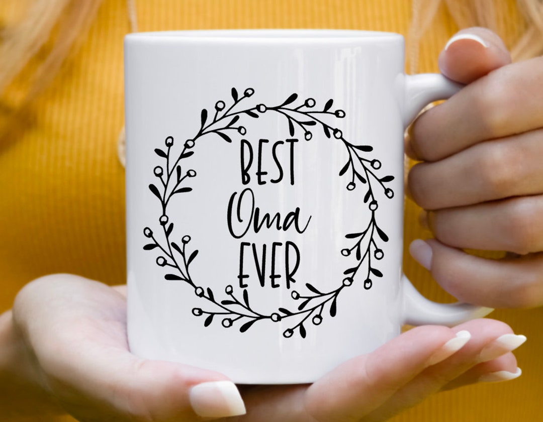 Oma Svg, Best Oma Ever Svg, DIY Gift for Oma Svg, Oma Mother's Day Svg ...