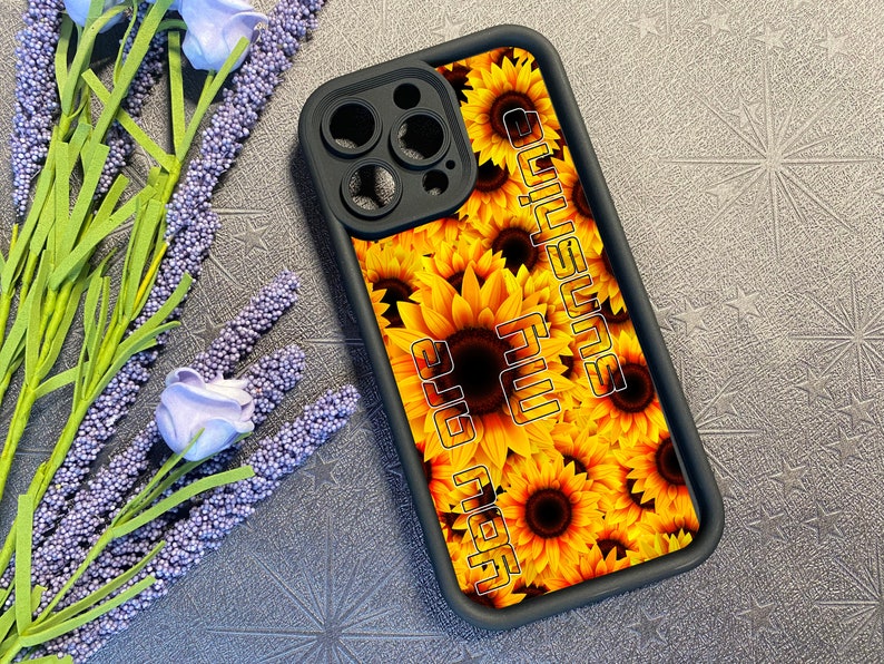 You Are My Sunshine Phone Case Sunflower Phone Case for iPhone XR to 15 ...