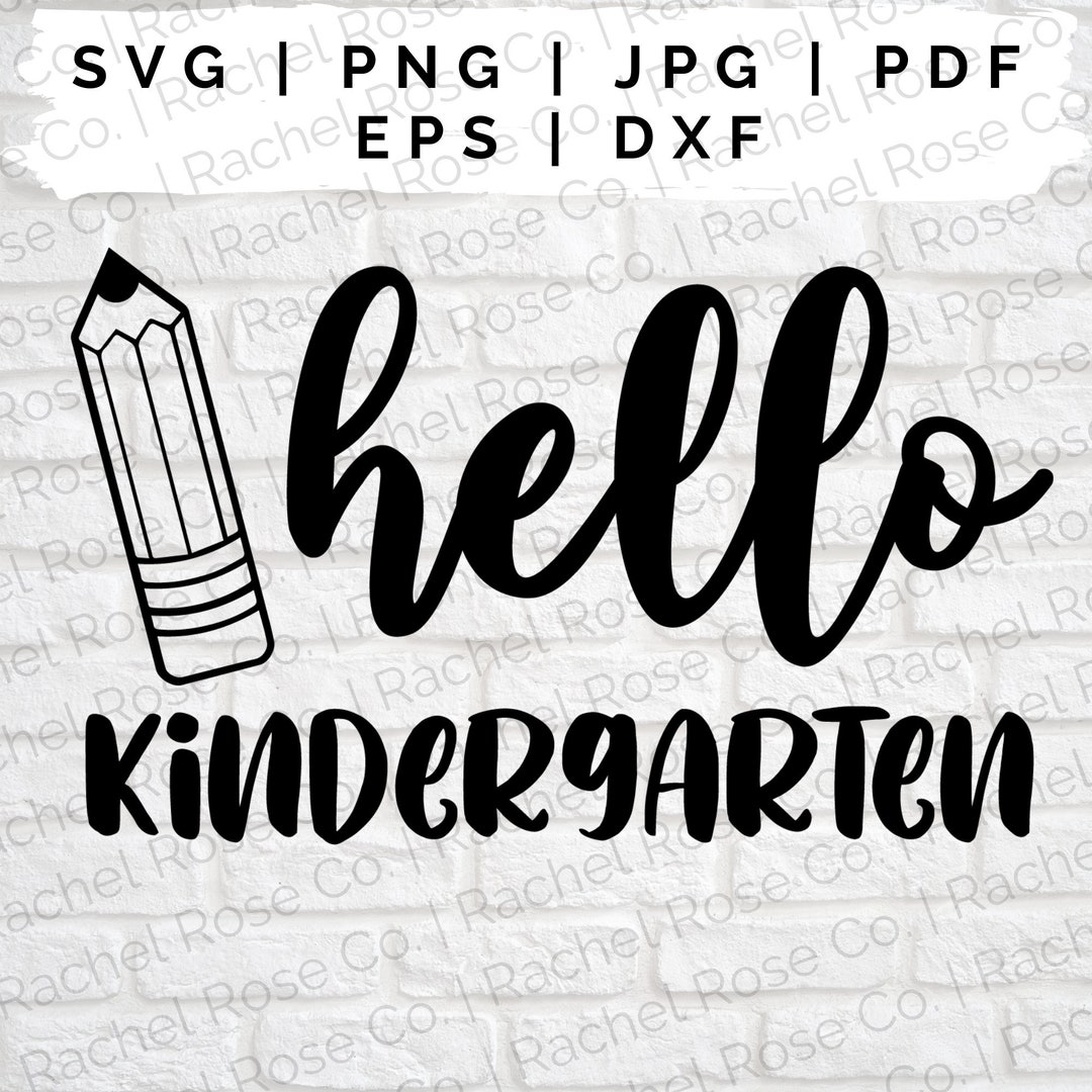 Hello Kindergarten SVG: First Day of School Design (digital Download ...
