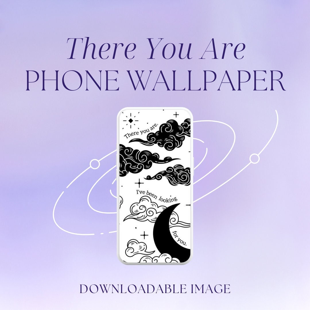 There You Are ACOTAR Phone Wallpaper (JPG and PNG Download) - Etsy