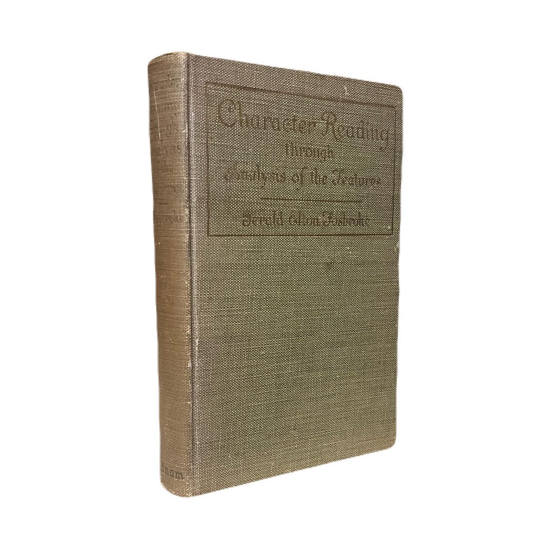 Weird 1914 Physiognomy Book: Character Reading Through Analysis of the ...